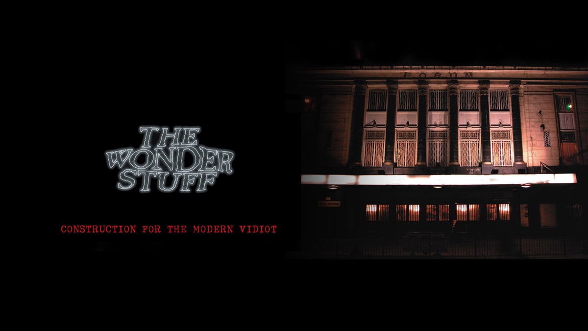 The Wonder Stuff - Construction for the Modern Vidiot - Apple TV (UK)