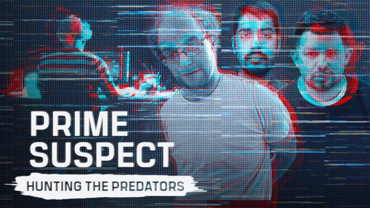 ‎Prime Suspect: Hunting The Predators - Apple TV