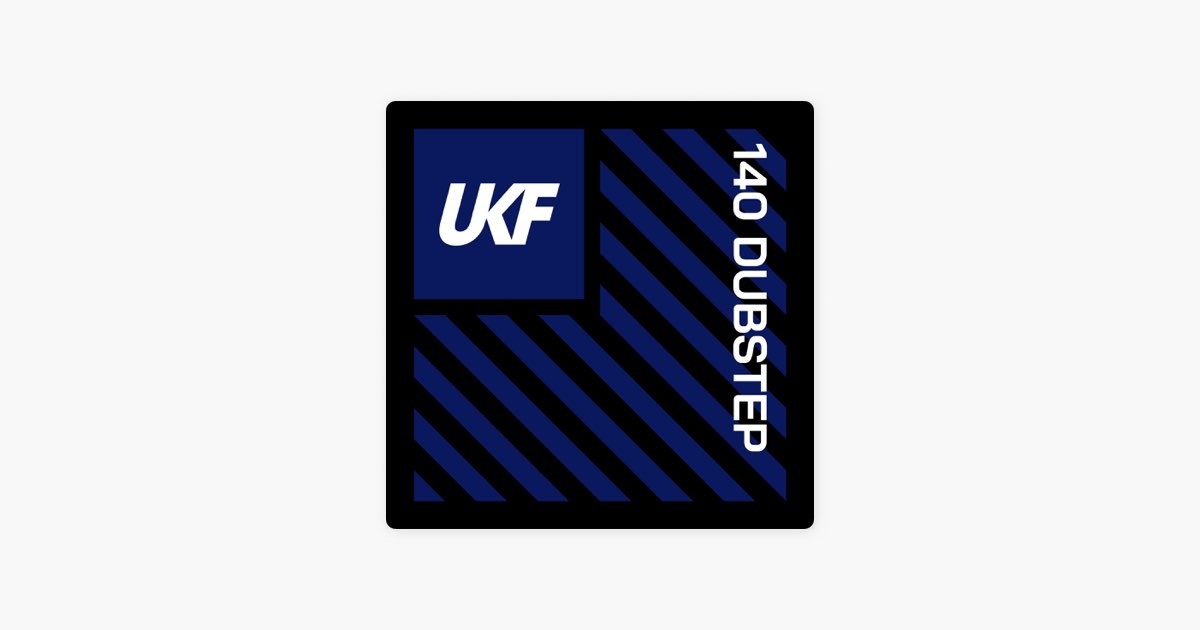 ‎Sounds of 140 Dubstep | by UKF Dubstep by UKF - Apple Music