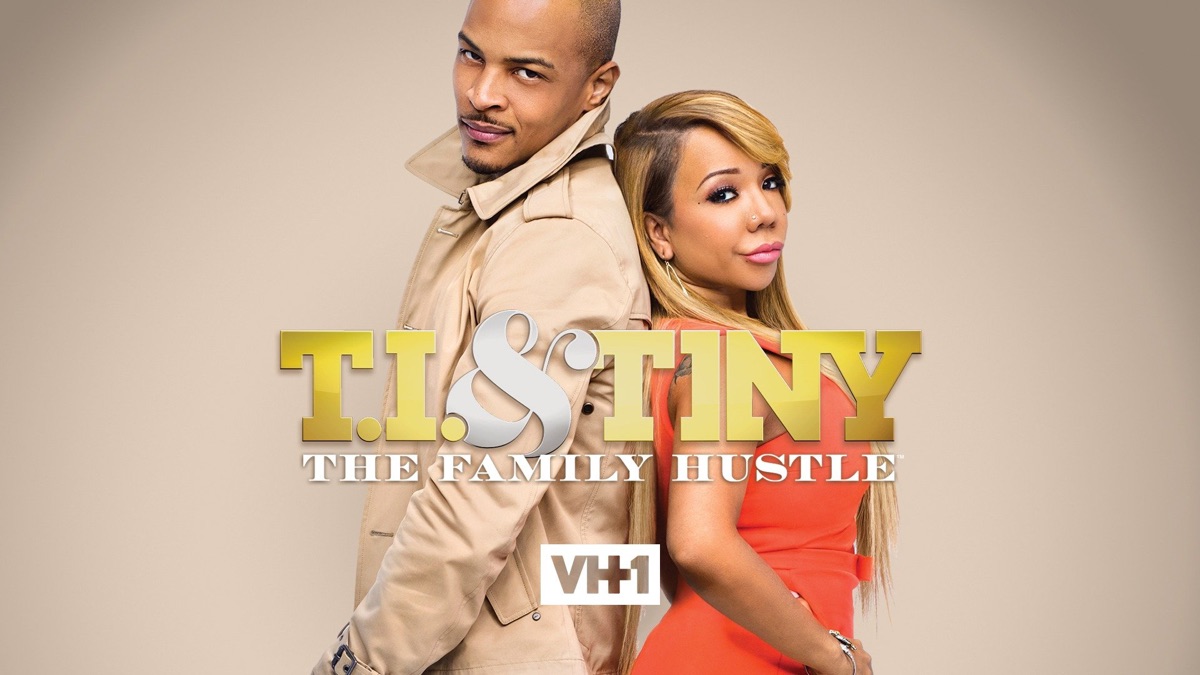 ‎T.I. and Tiny: The Family Hustle - Apple TV