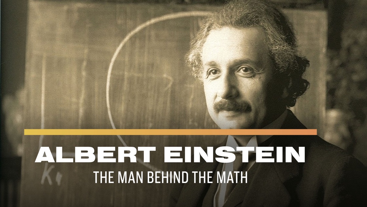 ‎Albert Einstein: The Man Behind the Math - Apple TV