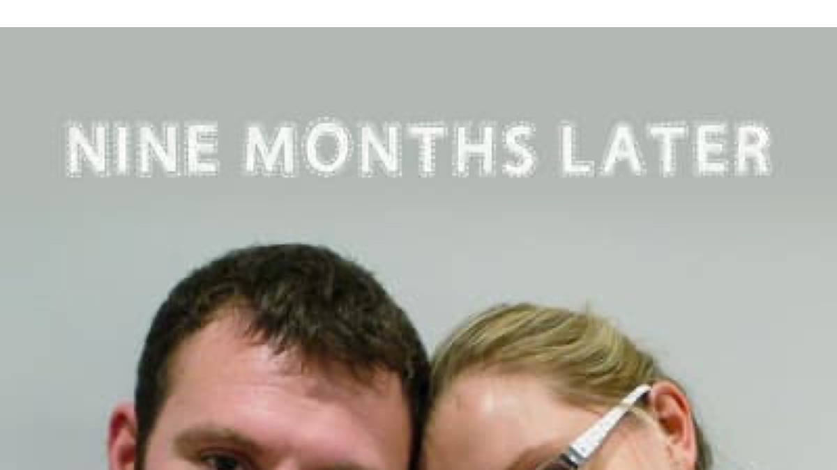 ‎Nine Months Later - Apple TV