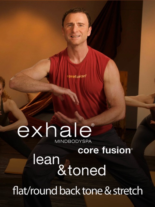 Exhale Core Fusion: Lean & Toned - Flat/Round Back Tone & Stretch ...