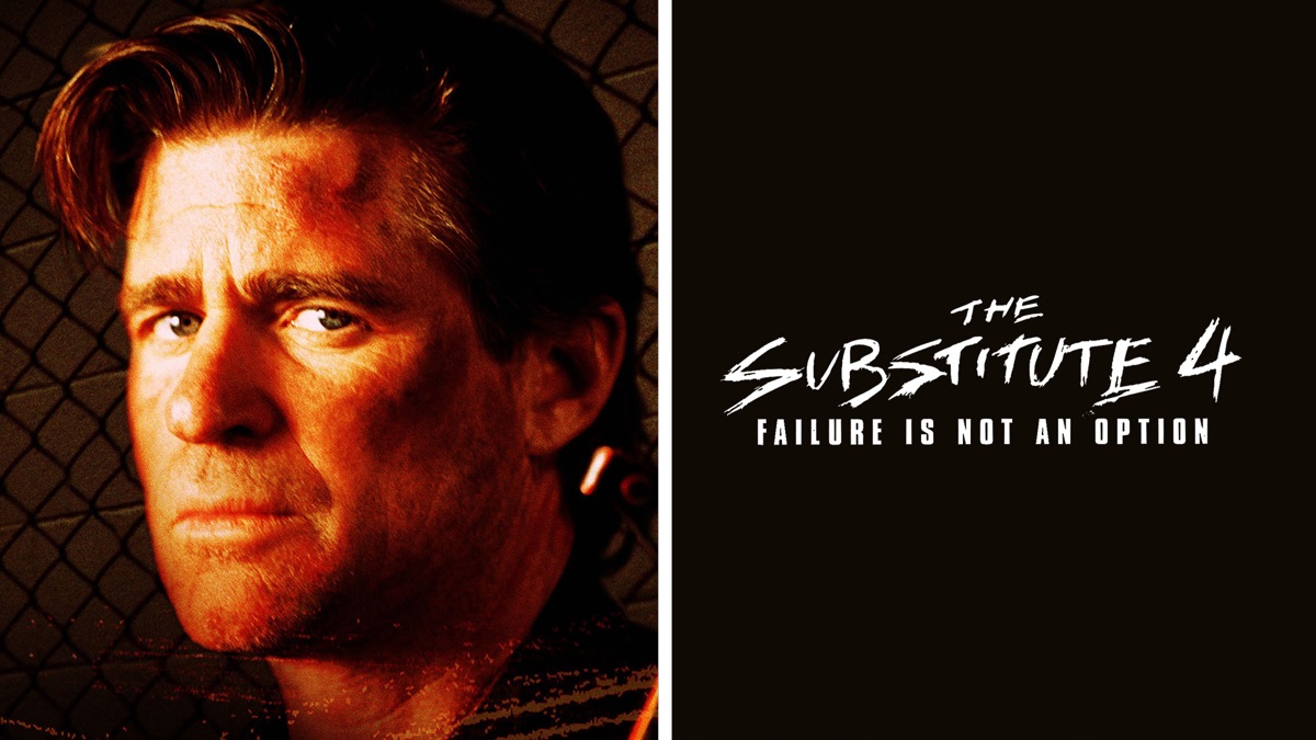 ‎The Substitute 4: Failure Is Not an Option - Apple TV