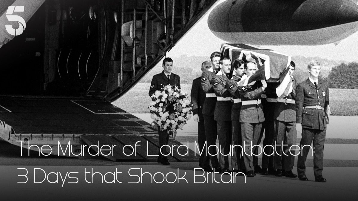 The Murder of Lord Mountbatten: 3 Days that Shook Britain | Apple TV (uk)