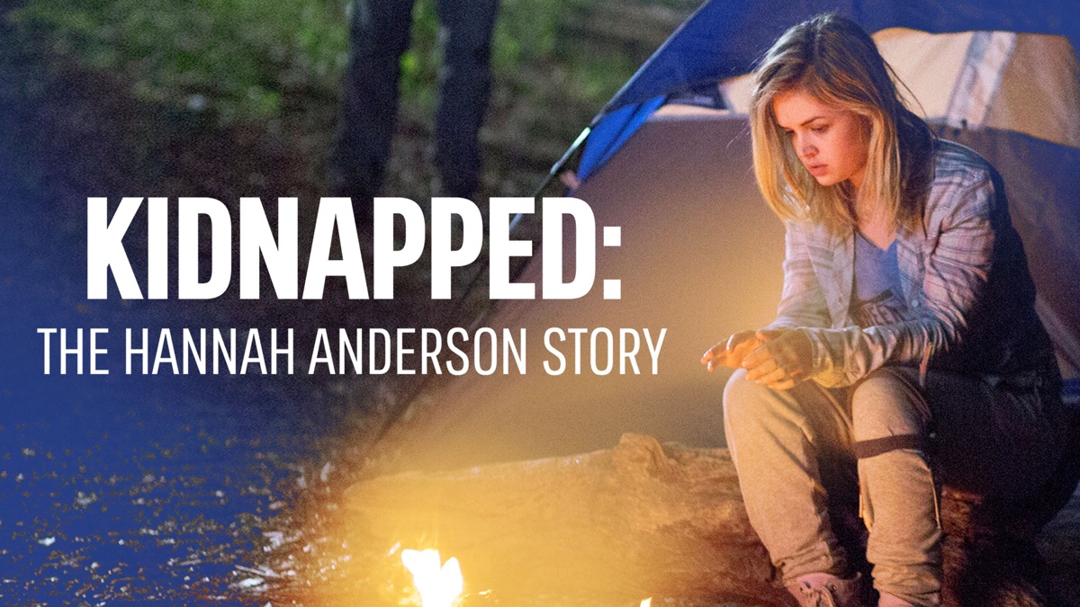 ‎Kidnapped: The Hannah Anderson Story - Apple TV