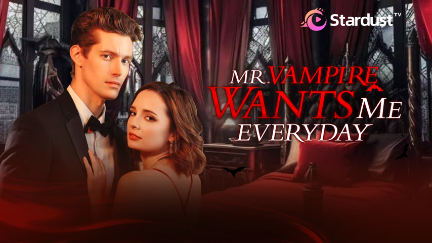 Mr. Vampire Wants Me EveryDay - Premiere by StardustTV | September 24 ...