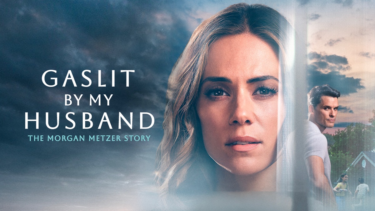 ‎Gaslit by My Husband: The Morgan Metzer Story - Apple TV