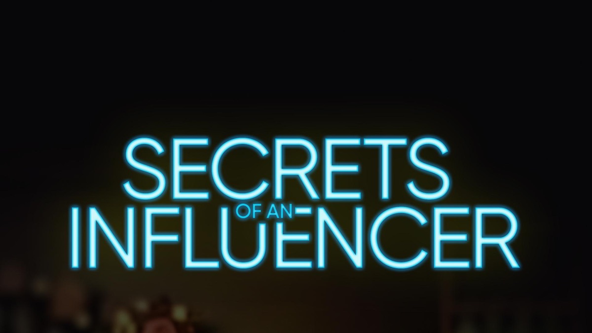 ‎Secrets of an Influencer - Apple TV