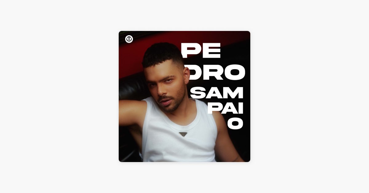 ‎PEDRO SAMPAIO HITS ∙ As Melhores ∙ POC POC ∙ Novidades 2024 de Topsify ...
