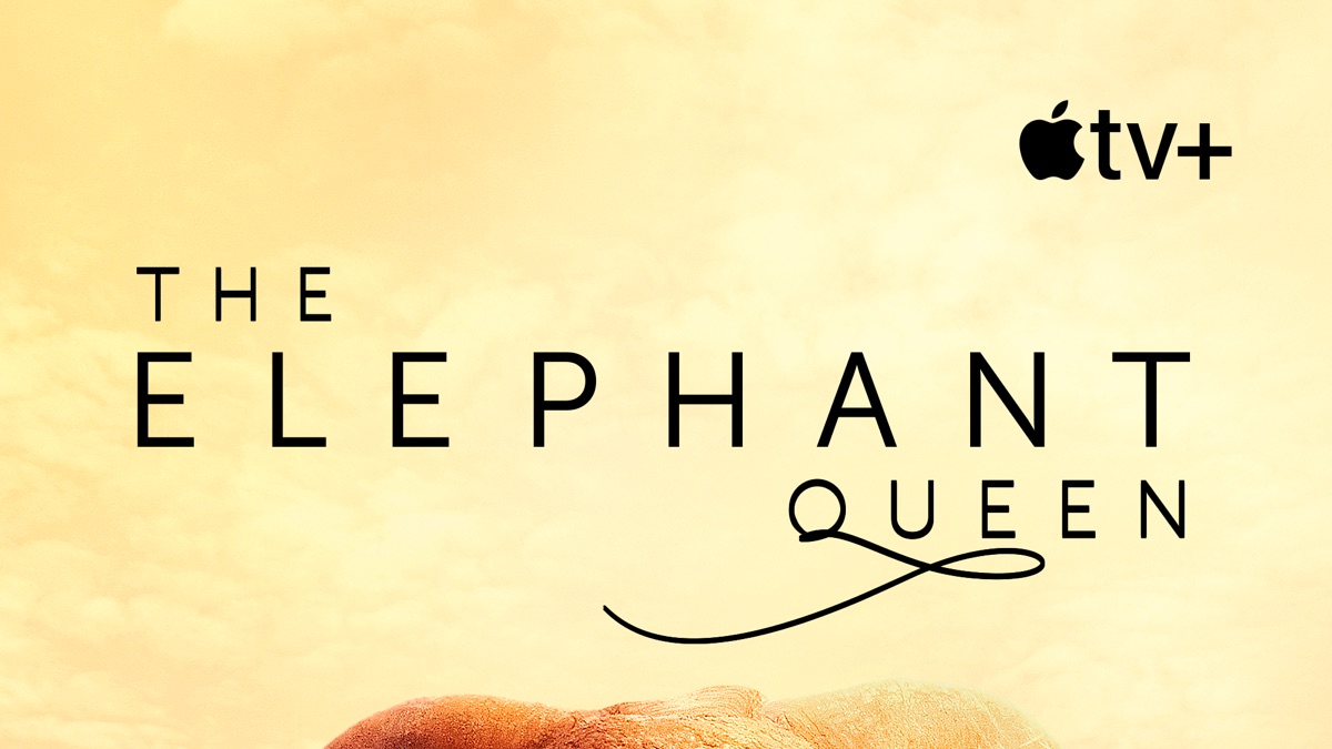 ‎Watch The Elephant Queen - Movie - Apple TV+