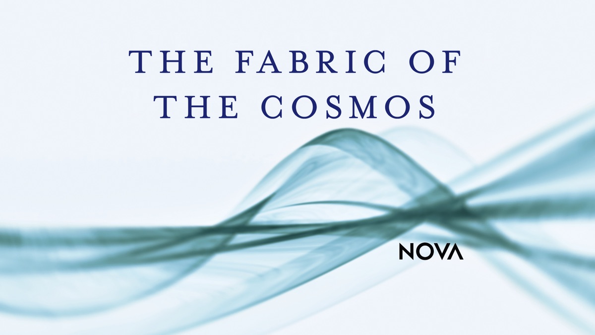 NOVA: The Fabric of the Cosmos》- Apple TV