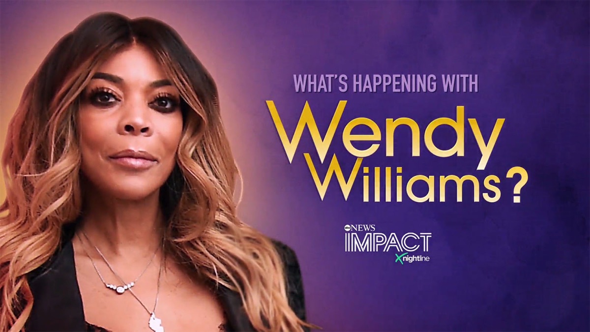 IMPACT x Nightline: What’s Happening with Wendy Williams? - Impact X ...