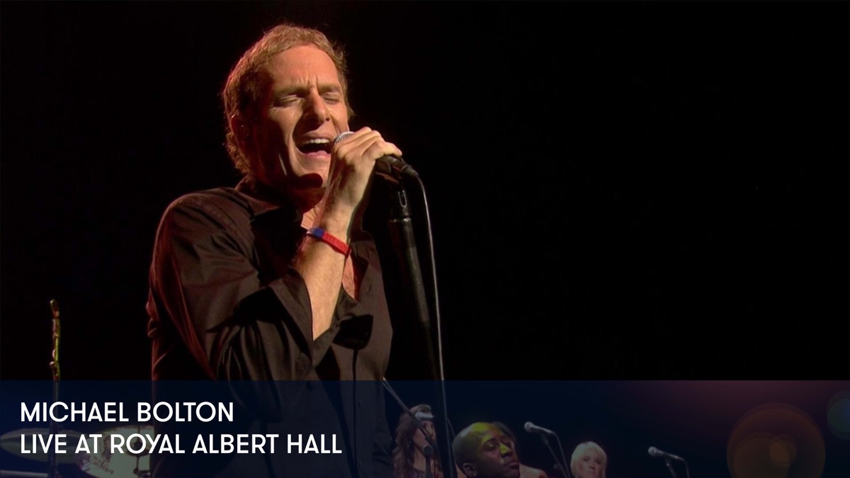 Michael Bolton - Live at Royal Albert Hall | Apple TV