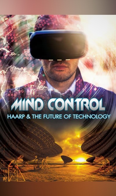 ‎Mind Control: HAARP & the Future of Technology - Apple TV