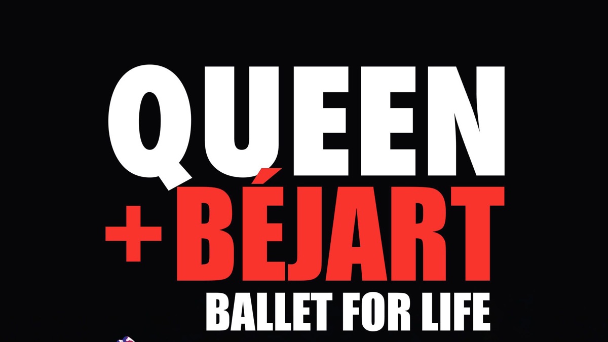 ‎Queen & Béjart: Ballet For Life - Apple TV