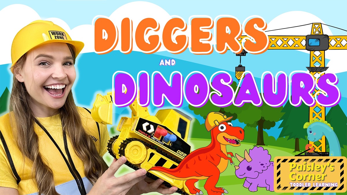 Dinosaurs and Diggers - Paisley's Corner With Silly Miss Lily (Season 1 ...
