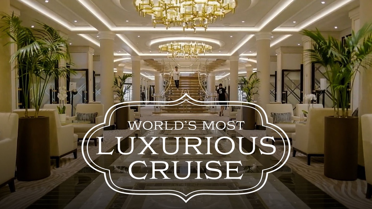 ‎The World's Most Expensive Cruise Ships - Apple TV