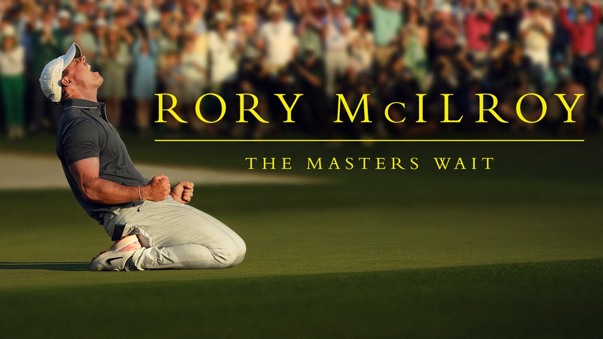 ‎Rory McIlroy: The Masters Wait - Apple TV