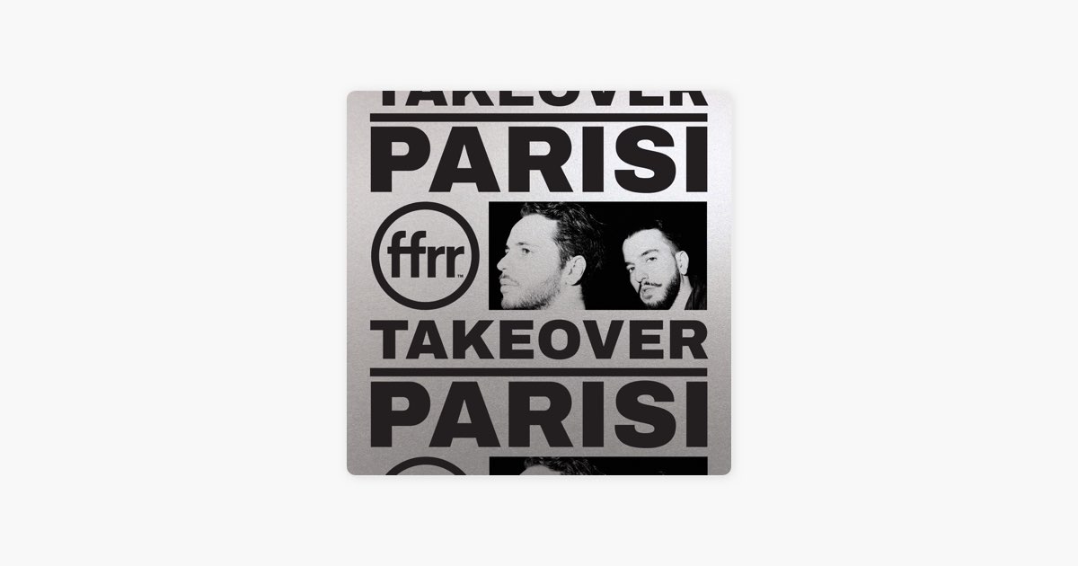 ‎FFRR TAKEOVER - PARISI by FFRR on Apple Music