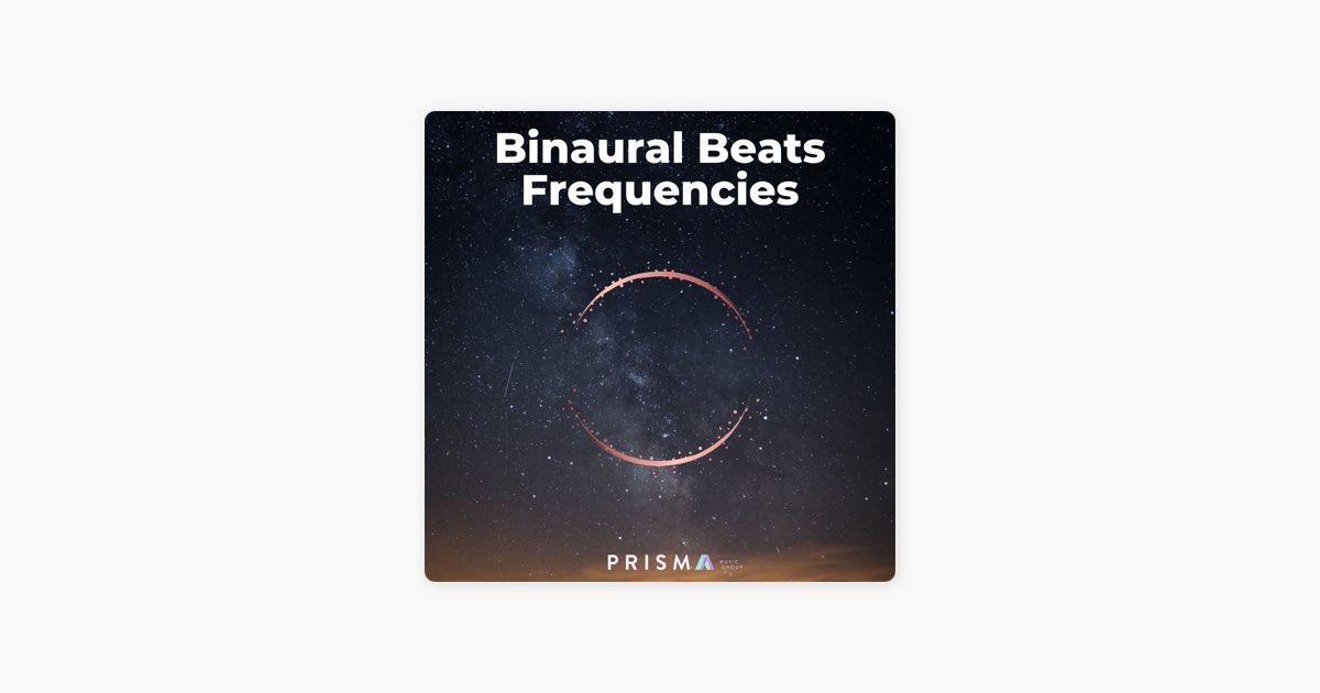 ‎Binaural Beats - Frequencies by Prisma Music - Apple Music