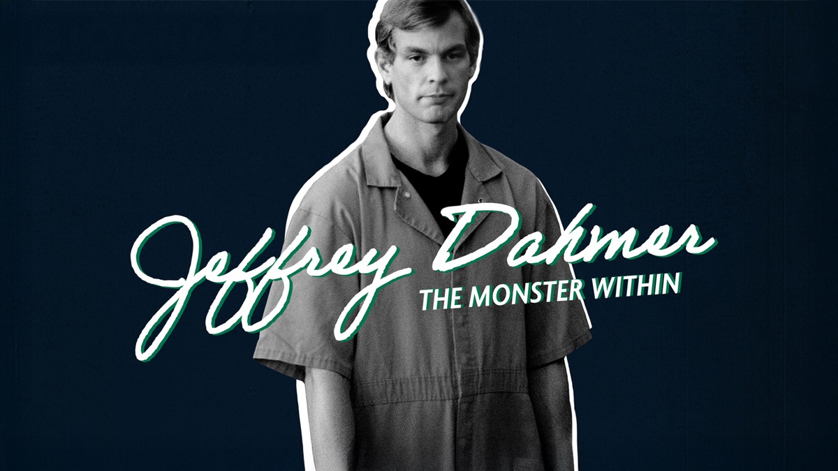 ‎Jeffrey Dahmer: The Monster Within - Apple TV