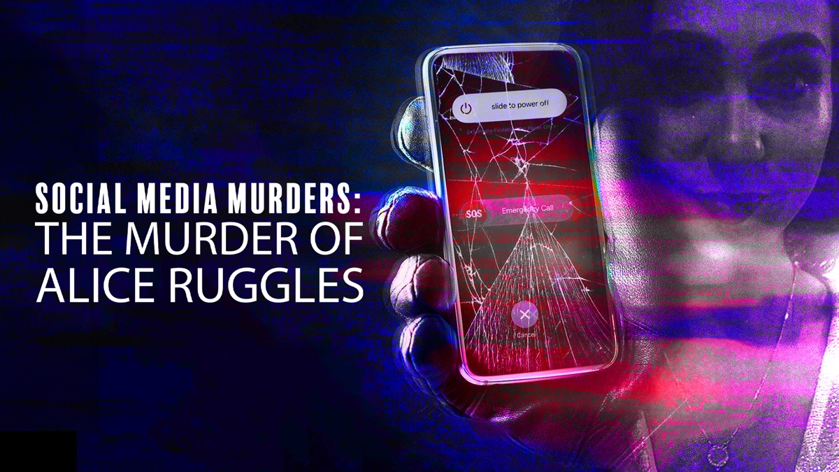 ‎Social Media Murders: Alice Ruggles - Apple TV
