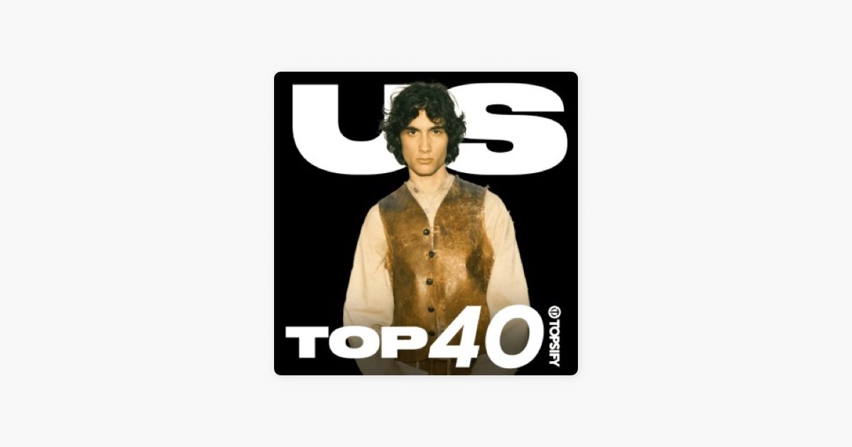 ‎US Top 40 | Chart Hits | February 2026 by Topsify Global - Apple Music