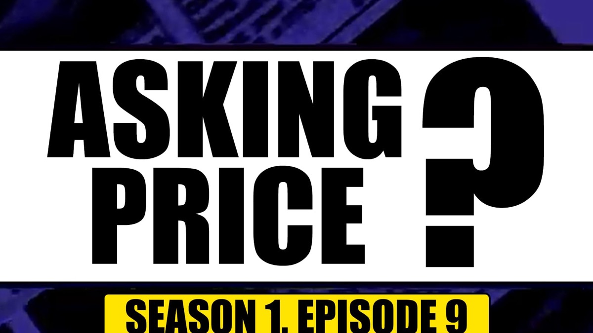 Asking Price - Asking Price? (Series 1, Episode 9) - Apple TV (UK)
