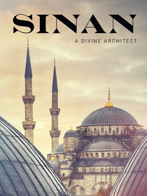 Sinan A Divine Architect - Apple TV