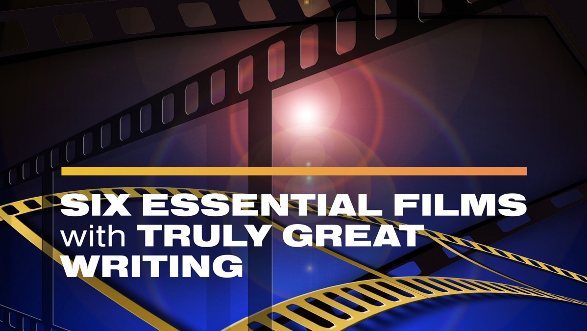 ‎Six Essential Films With Truly Great Writing —Apple TV