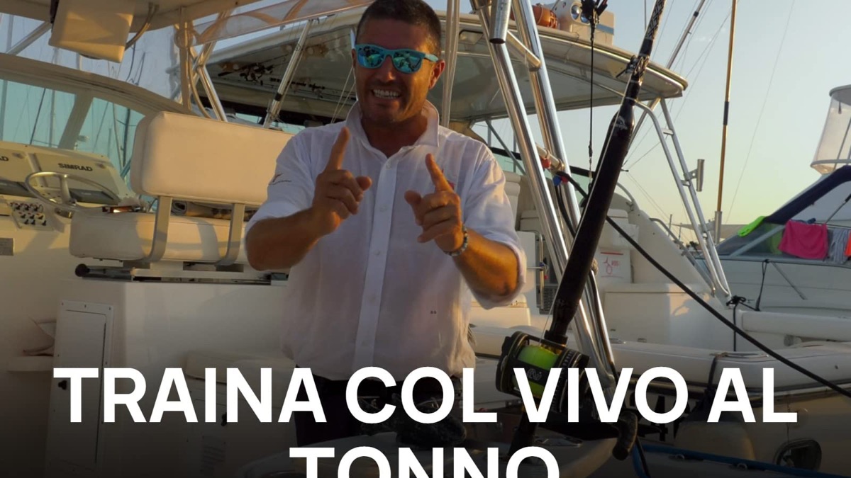 Traina col vivo al tonno - Cronache di pesca dalla barca (Stagione 9 ...
