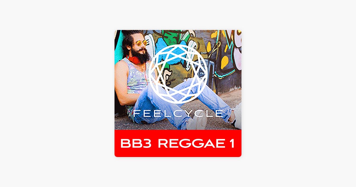‎FEELCYCLEのBB3 REGGAE 1 - Apple Music