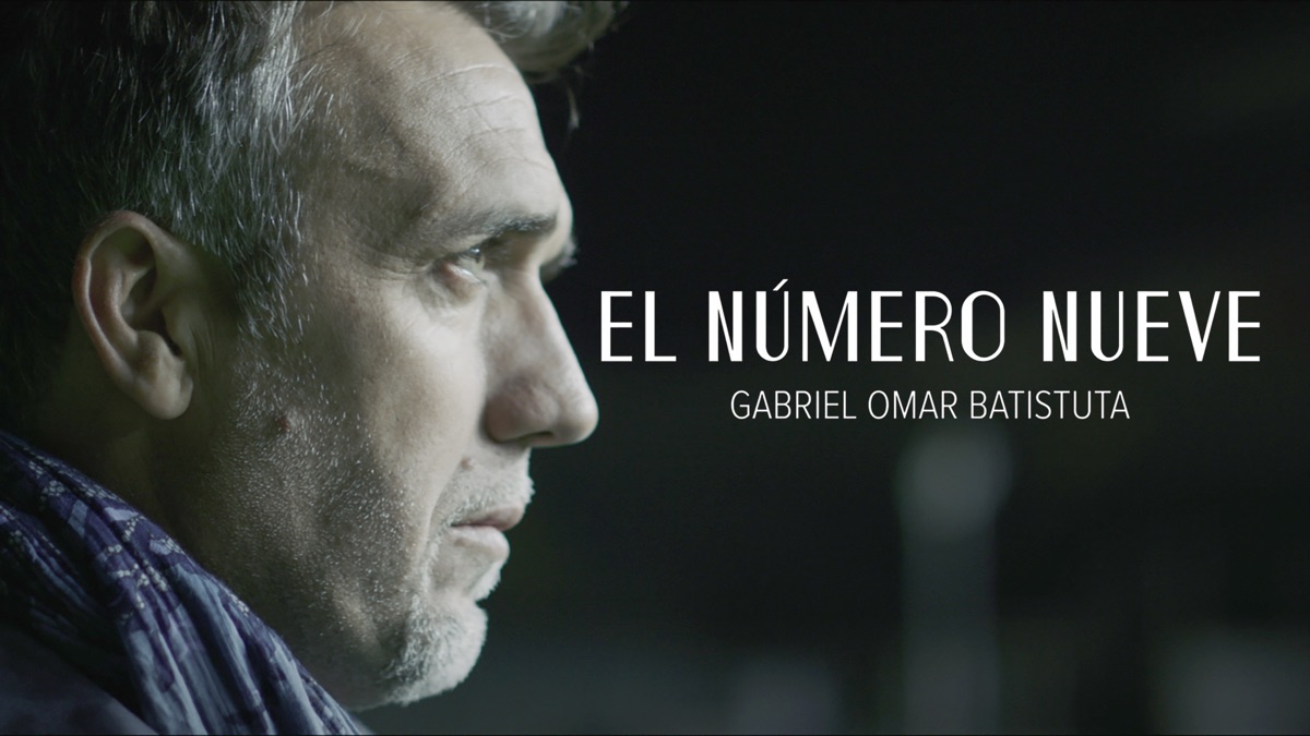 ‏El Numero Nueve - Gabriel Omar Batistuta - Apple TV