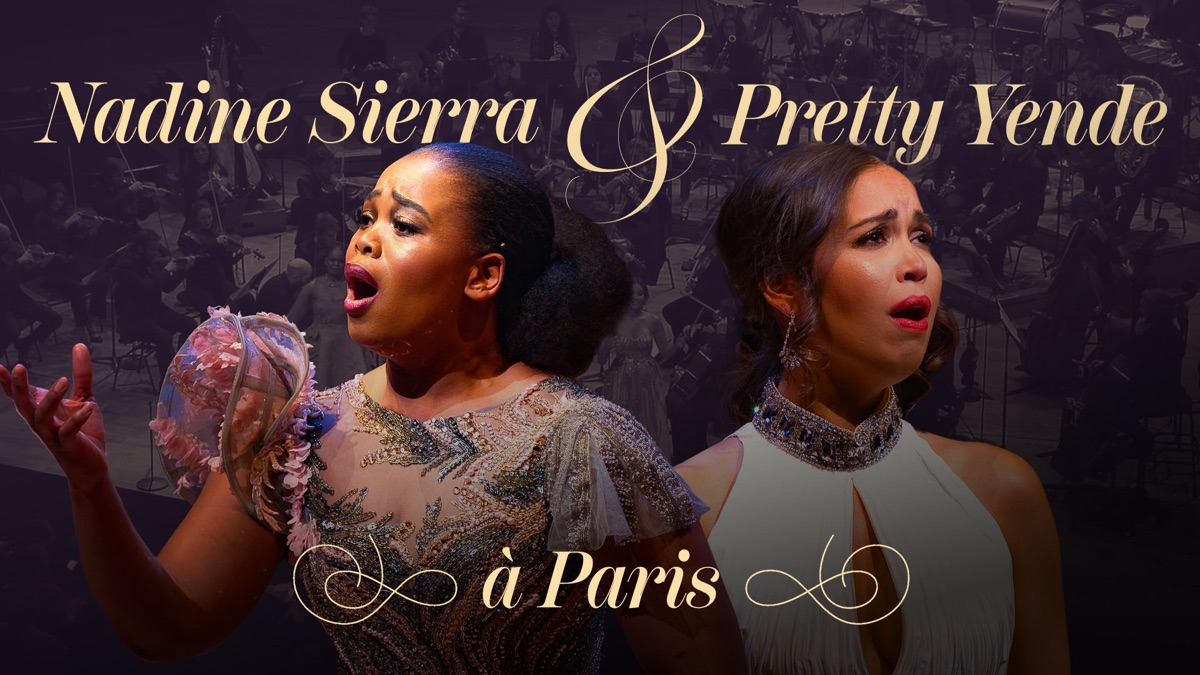 Nadine Sierra & Pretty Yende à la Philharmonie de Paris - Apple TV (FR)