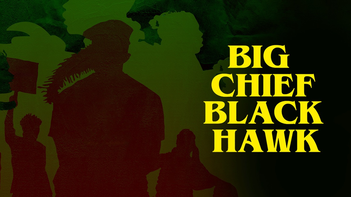 Big Chief, Black Hawk - Apple TV (UK)