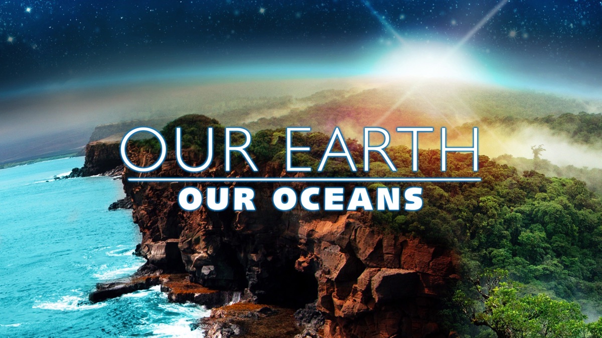 Our Earth Our Oceans》- Apple TV