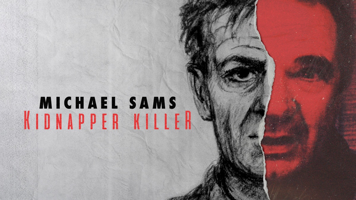 ‎Michael Sams: Kidnapper Killer - Apple TV
