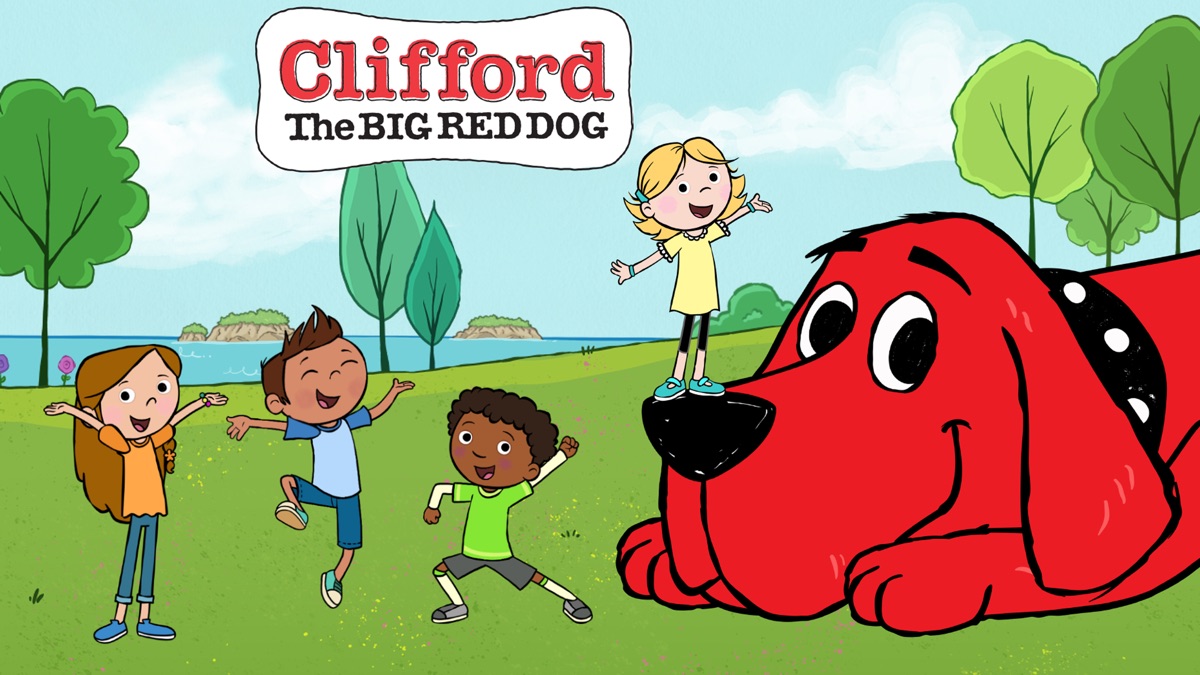 ‎Clifford the Big Red Dog - Apple TV