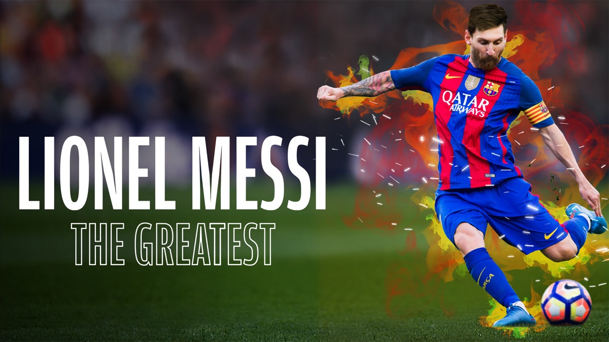 ‏Lionel Messi: The Greatest - Apple TV