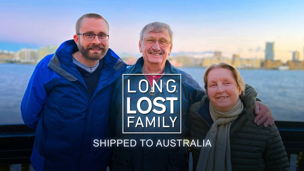 ‎Long Lost Family Special: Shipped to Australia - Apple TV