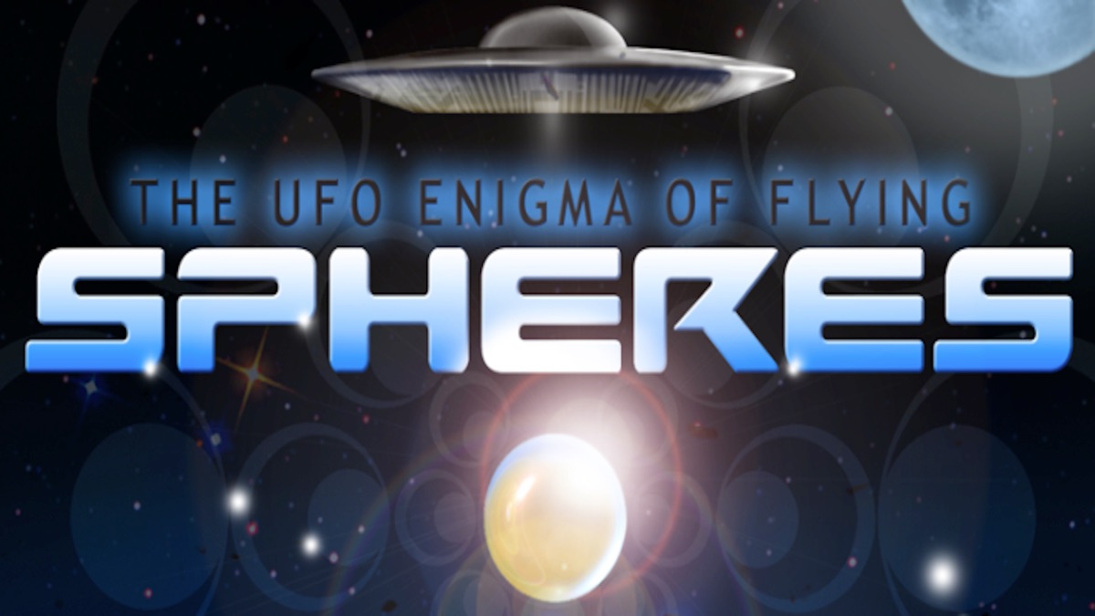 ‎UFOTV Presents: The UFO Enigma of Flying Spheres - Apple TV